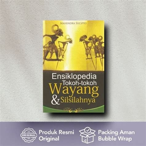 Jual Buku Ensiklopedia Tokoh Tokoh Wayang Dan Silsilahannya Hc Shopee