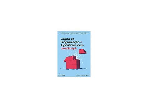 lógica de programação e algoritmos com javascript uma introdução à programação de computadores