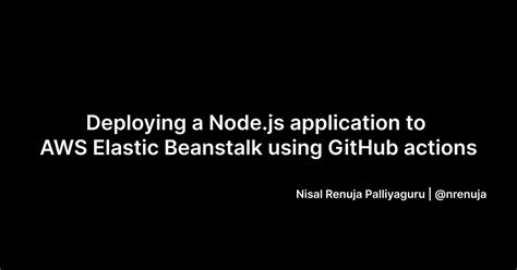 deploying a node js application to aws elastic beanstalk using github