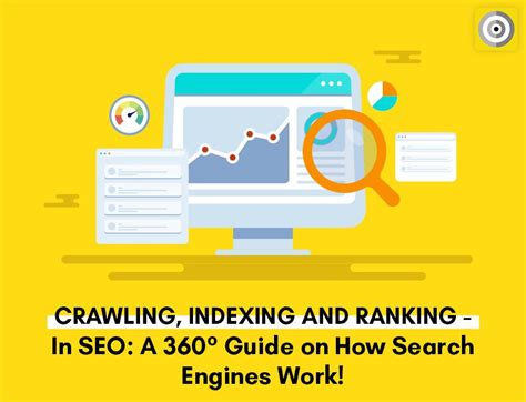 Crawling Indexing And Ranking In Seo A 360 Guide On How Search