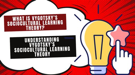 What Is Vygotskys Sociocultural Learning Theory