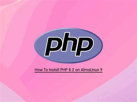 How To Install Php On Almalinux Full Guide Orcacore