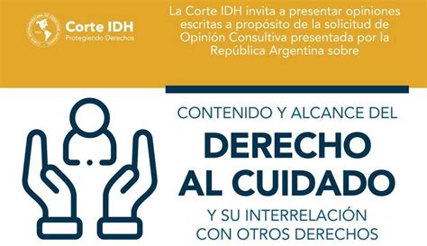 Corte Idh Opini N Consultiva Sobre Derecho Al Cuidado Iberoam Rica