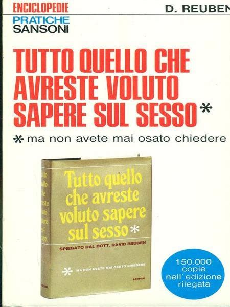Tutto Quello Che Avreste Voluto Sapere Sul Sesso Libro