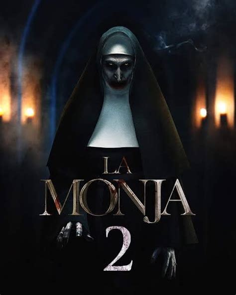 Vale La Pena Ver La Monja 2 Todo Depende De Lo Que Te Guste En Las