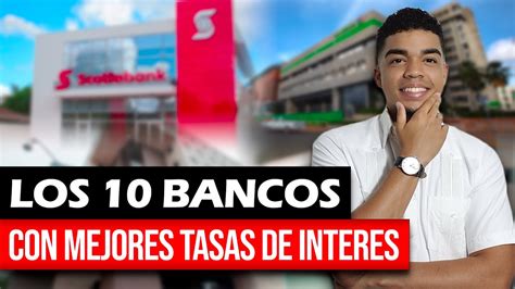 Los 10 BANCOS Con Mejores TASAS DE INTERES Para Prestamos Personales