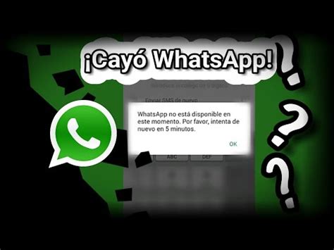 Whatsapp No Disponible Intenta De Nuevo En 5 Minutos Cae WhatsApp