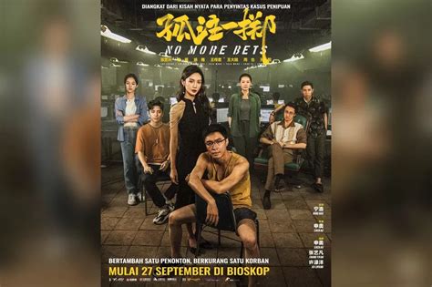 Sinopsis Film No More Bets Dengan Lay Zhang Dan Darren Wang Yang Siap