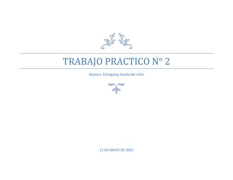 TP2 Entregable Aprobado Con Un 92 T TRABAJO PRACTICO N 2 Alumna