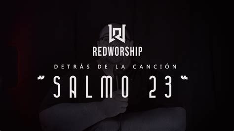 Detrás de la canción Salmo 23 En el desierto REDWorship YouTube