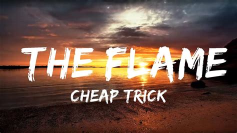 Cheap Trick The Flame Lyrics YouTube