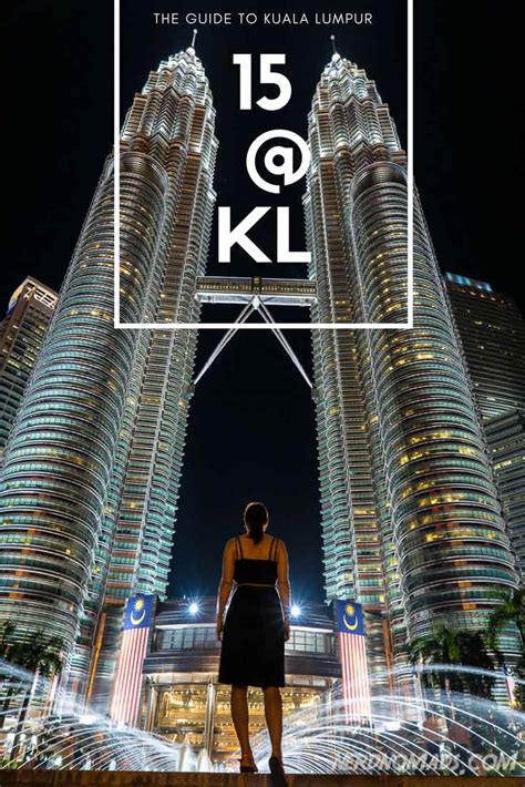 Best Things To Do In Kuala Lumpur Nerd Nomads