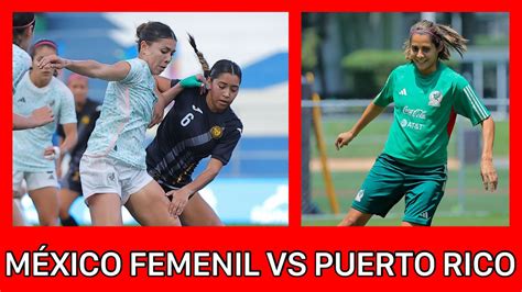 Selección Mexicana Femenil vs Puerto Rico EN VIVO Clasificatorio