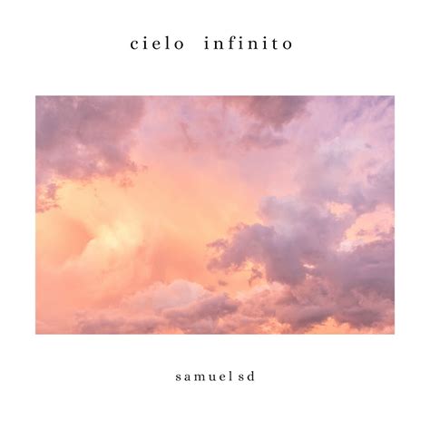 Cielo Infinito Youtube