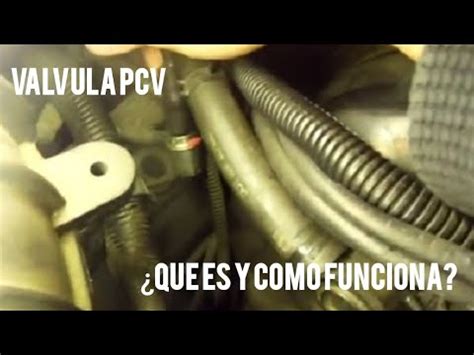 Qué es la válvula PCV y cómo funciona YouTube