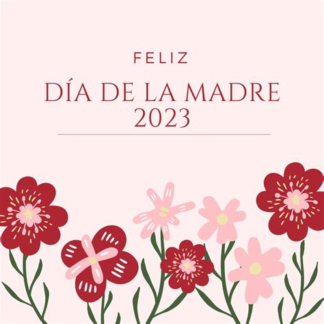 Feliz Día de la Madre 2023 Imagenes Frases Tarjetas y Mensajes