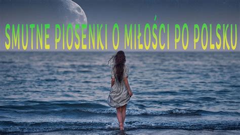 Smutny Mix Rap Na Do A Smutne Piosenki Smutne I Depresyjne Piosenki