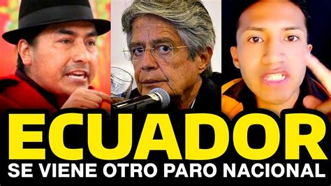 SE VIENE OTRO PARO NACIONAL Ecuador 2023 YouTube