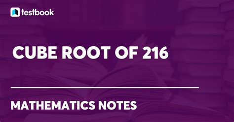cube root of 216 value using prime factorization method