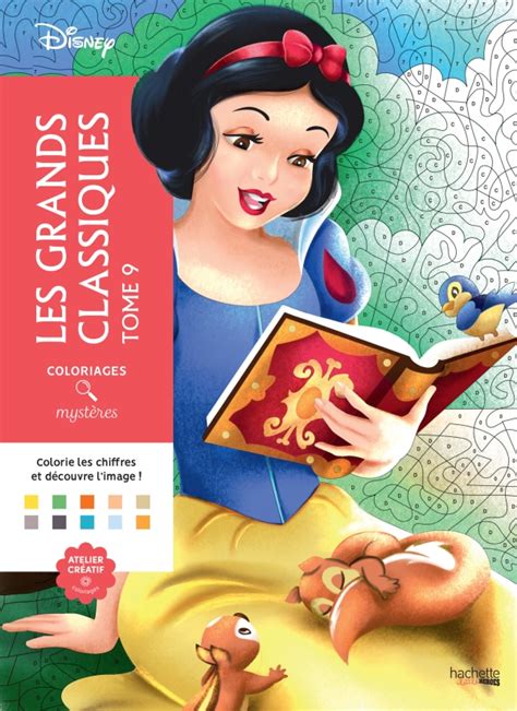 Coloriages mystères Disney Les Grands classiques Tome 9 hachette fr