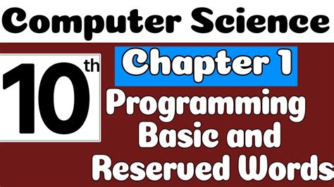 10th class computer science chapter 1 programming basic and reserved words 10 computer
