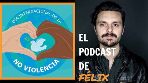 Se Celebró El Día Internacional de la No Violencia YouTube