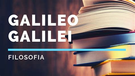 15 Galileo Galilei Il Metodo Scientifico YouTube