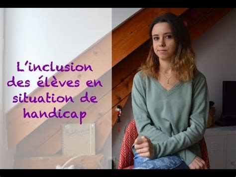 L inclusion des élèves en situation de handicap YouTube
