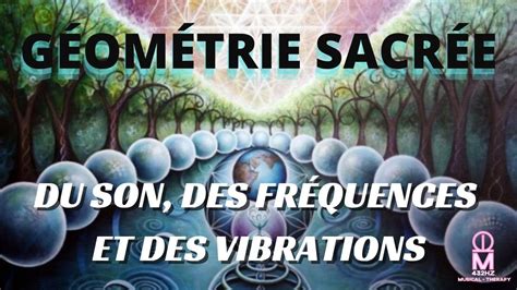 GÉOMÉTRIE SACRÉE DU SON DES FRÉQUENCES ET DES VIBRATIONS YouTube