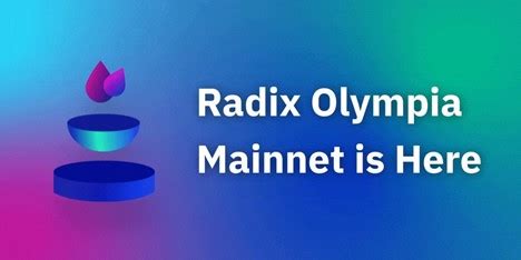 Radix Announces Mainnet Launch Continues Progress As A Pillar Of The