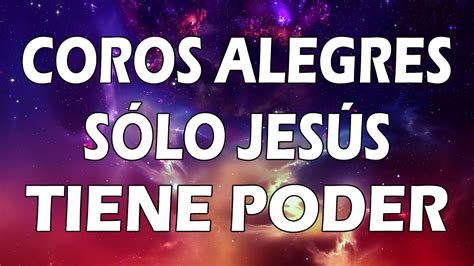 Las Mejores Coros Cristianos De Todos Los Tiempos Coros Pentecotales