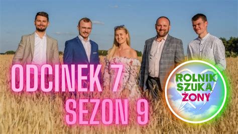 Rolnik Szuka Ony Odcinek Sezon Youtube