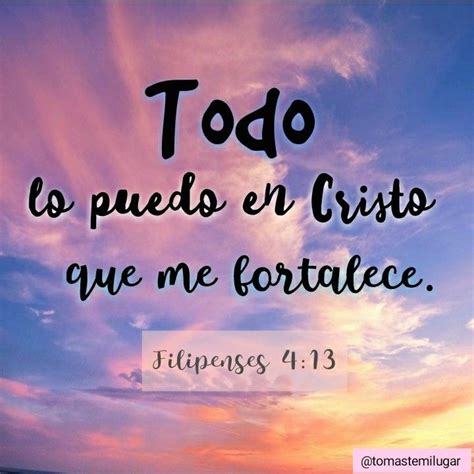 Descubrir 70 Imagen Frases Cristianas Todo Lo Puedo En Cristo Que Me