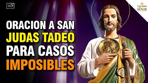 Oración Milagrosa a SAN JUDAS TADEO para casos imposibles Palabra