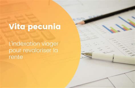 Comment est calculée la revalorisation d une rente viagère