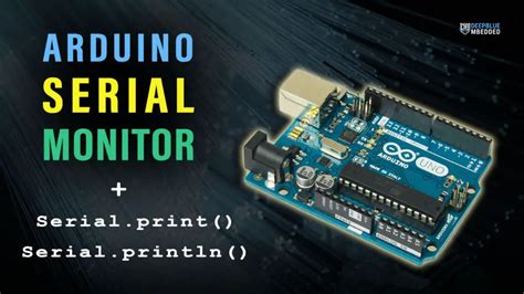 arduino serial print and serial println arduino serial monitor