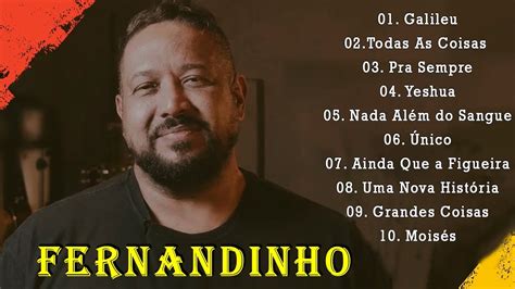 Fernandinho Top S As Melhores M Sicas Gospel Todas As