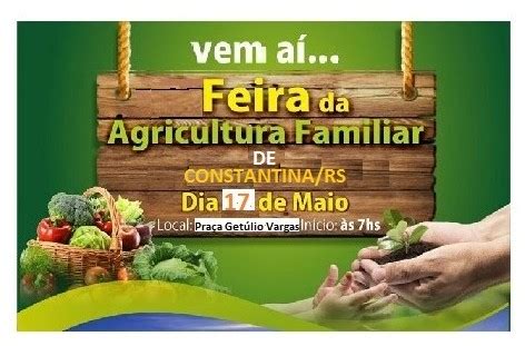 Feira Da Agricultura Familiar Prefeitura Municipal De Constantina Rs