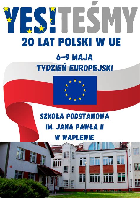20 lat Polski w Unii Europejskiej tydzień europejski 20 lecie