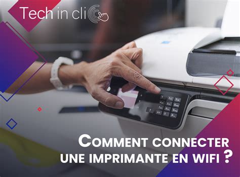 Comment Connecter Une Imprimante En Wifi