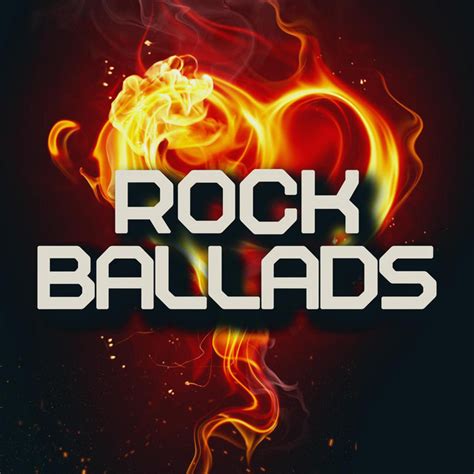 Rock Ballads Compilation By Various Artists Spotify