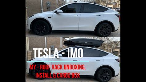 Tesla Model Y Roof Rack Unboxing Installation And Cargo Box Youtube
