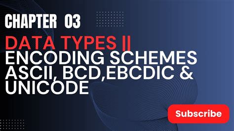 Data Types Encoding Schemes Ascii Bcd Ebcdic Unicode Urdu Hindi