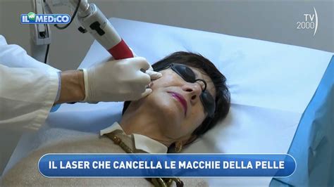 Il Mio Medico TV2000 Nuove Tecnologie Per Rimuovere Le Macchie