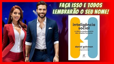 Resumo do Livro Inteligência social part 2 Daniel Goleman YouTube