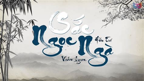 VIDEO LYRICS Sắc Ngọc Ngà Hữu Trí Điểm Trang Má Hồng Tô Môi Son
