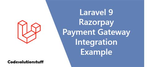 Laravel 9 Razorpay Payment Gateway Integration Example By Codesolutionstuff Medium