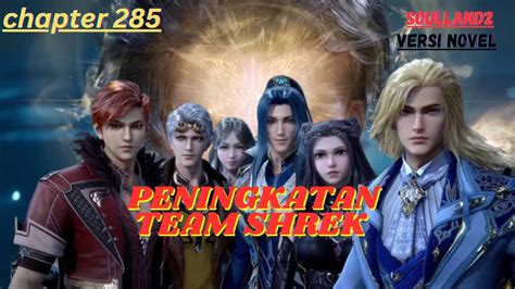 Peningkatan Team Shrek Soul Land II Unrivaled Tang Sect Chapter 285