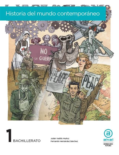 Historia Del Mundo Contempor Neo Bachillerato Akal