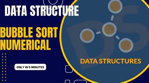 Bubble Sort In Data Structure Example Bubblesort Datastructures
